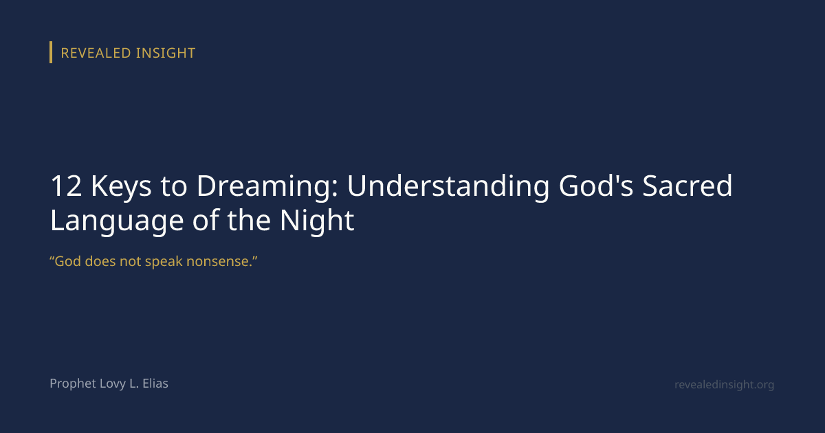 12 Keys to Dreaming: Understanding God's Sacred Language of the Night ...